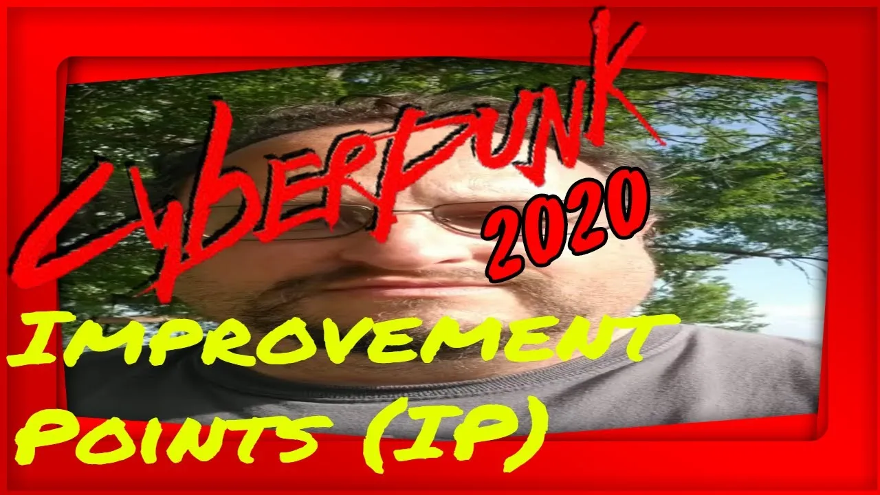 Cyberpunk 2020 HOW TO SPEND IMPROVEMENT POINTS IP/XP How to Improve ...