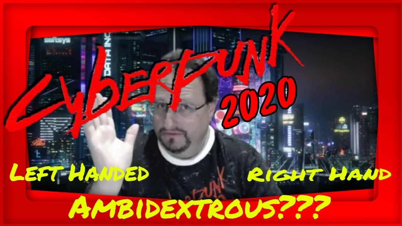 Cyberpunk 2020 – How To Be Ambidextrous! – Punk Generator