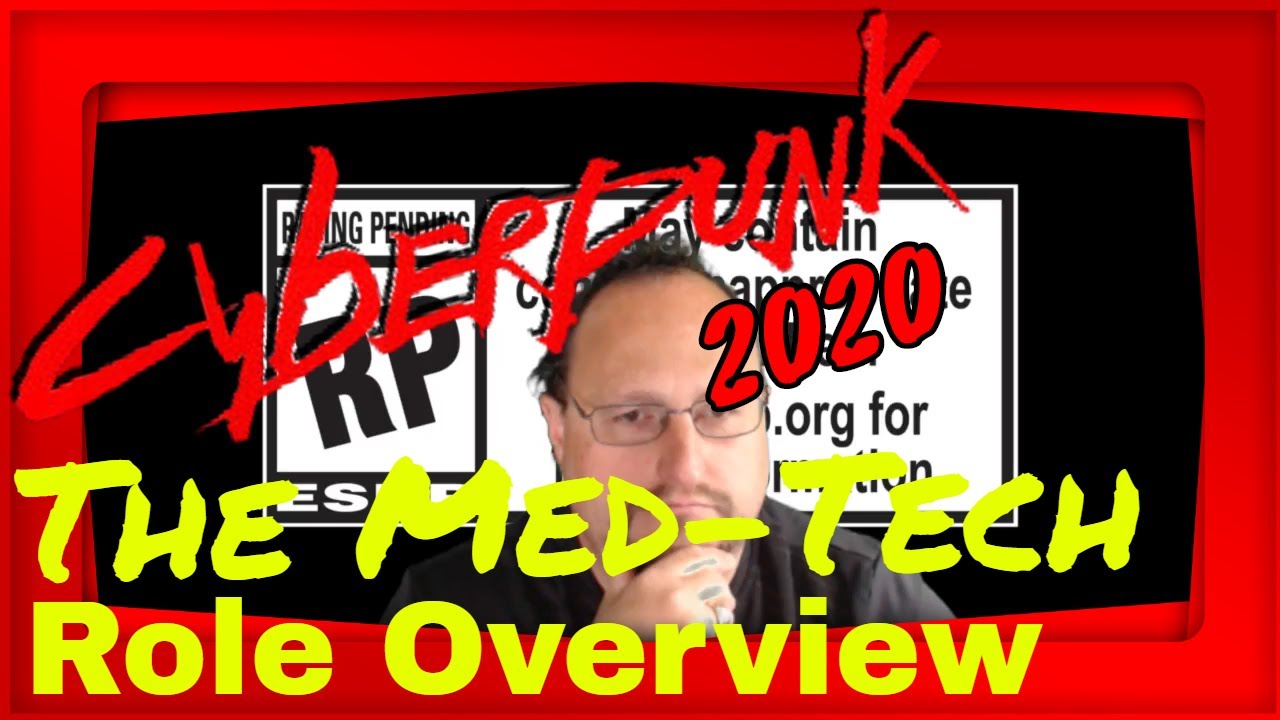 Cyberpunk 2020 – Quick Role Overview of The Med-Tech – Punk Generator